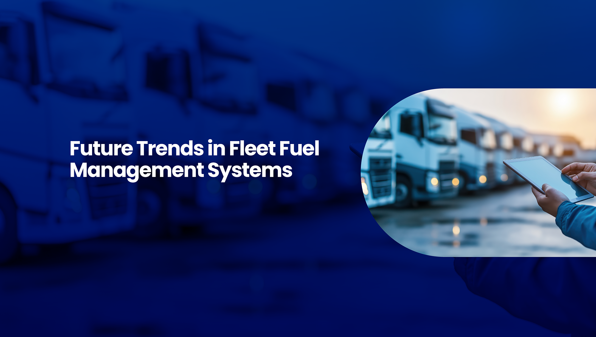 Trends in Fleet Fuel Management Systems - SCI Global LLC