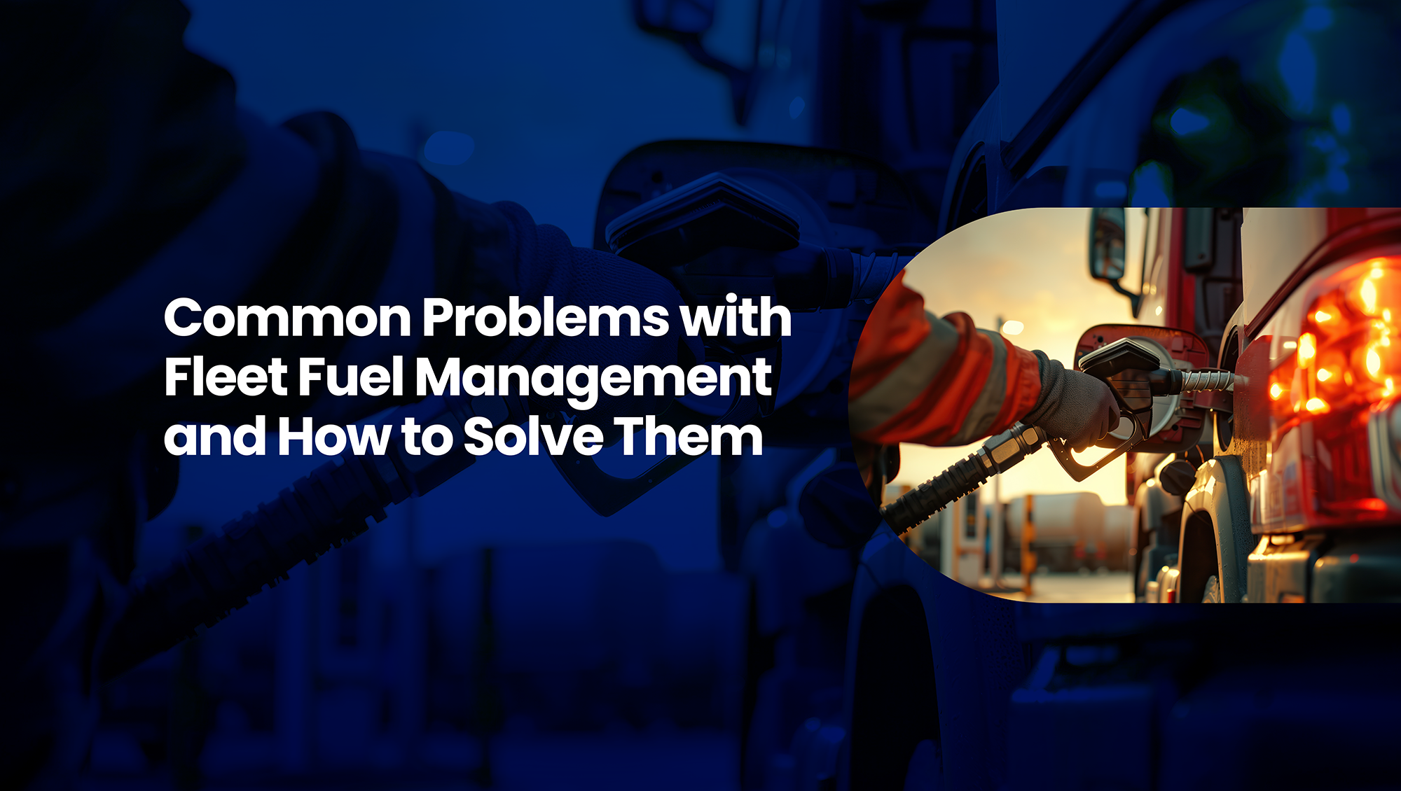 Problems in Fleet Fuel Management and Solutions - SCI Global LLC