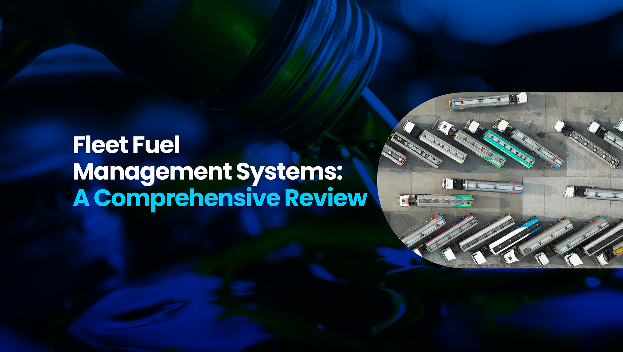 Fleet Fuel Management Systems Review - SCI Global LLC